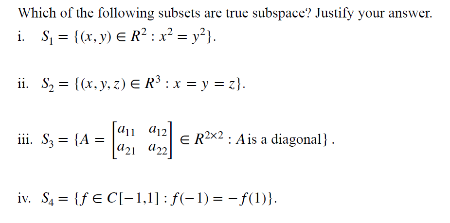 Solved Which of the following subsets are true subspace? | Chegg.com