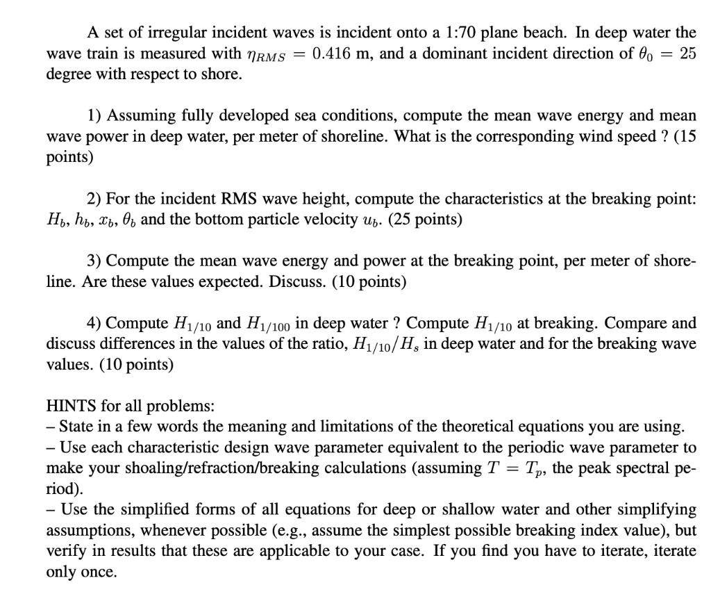 A set of irregular incident waves is incident onto a | Chegg.com