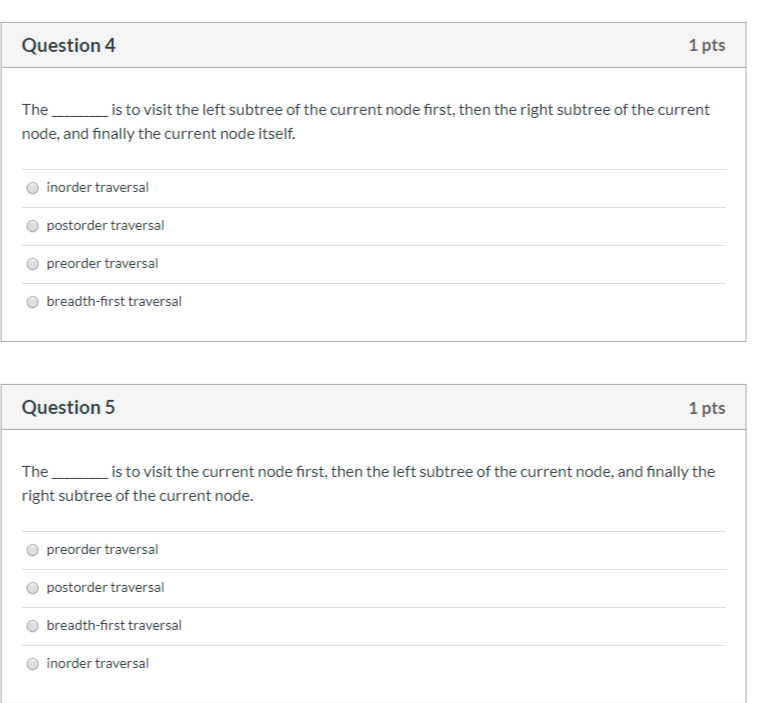 Solved Question 4 1 pts The is to visit the left subtree of | Chegg.com