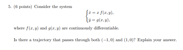 Solved Consider the system ( x˙ = x f(x, y), y˙ = g(x, y), | Chegg.com