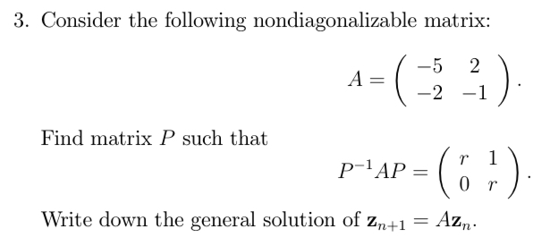 Solved 3. Consider the following nondiagonalizable matrix: | Chegg.com