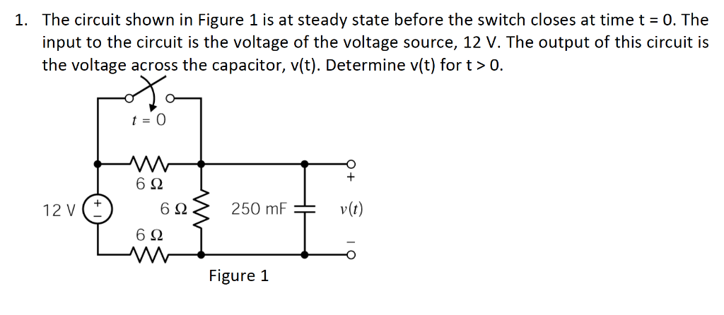 Solved 1 The Circuit Shown In Figure 1 Is At Steady State