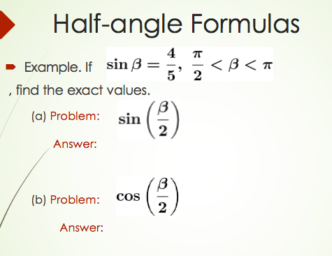 Solved Half-angle Formulas 5 4 Example. If sin B = | Chegg.com