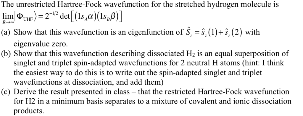 The unrestricted Hartree-Fock wavefunction for the | Chegg.com