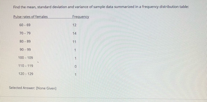 Solved Find the mean, standard deviation and variance of | Chegg.com