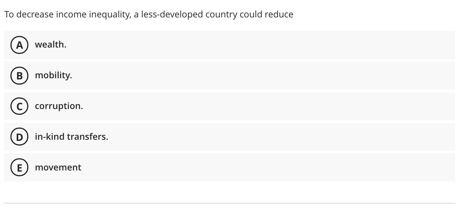 Solved To decrease income inequality, a less-developed | Chegg.com
