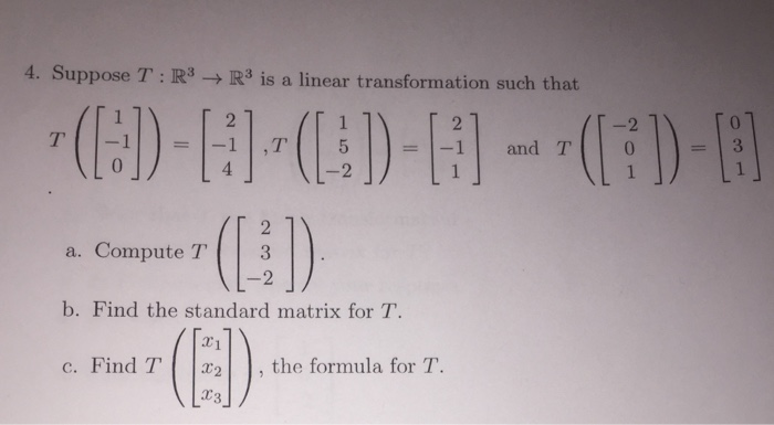 Solved 4. Suppose T : R3 → R3 is a linear transformation | Chegg.com