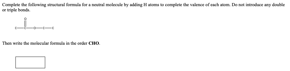 Solved Complete the following structural formula for a | Chegg.com