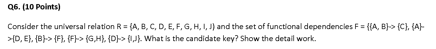 Solved Q6. (10 Points) = Consider the universal relation R = | Chegg.com