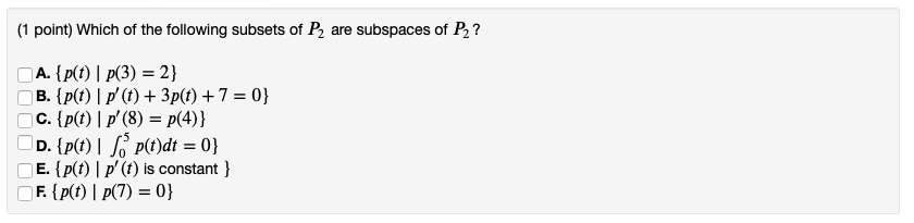 Solved (1 point) Which of the following subsets of P2 are | Chegg.com