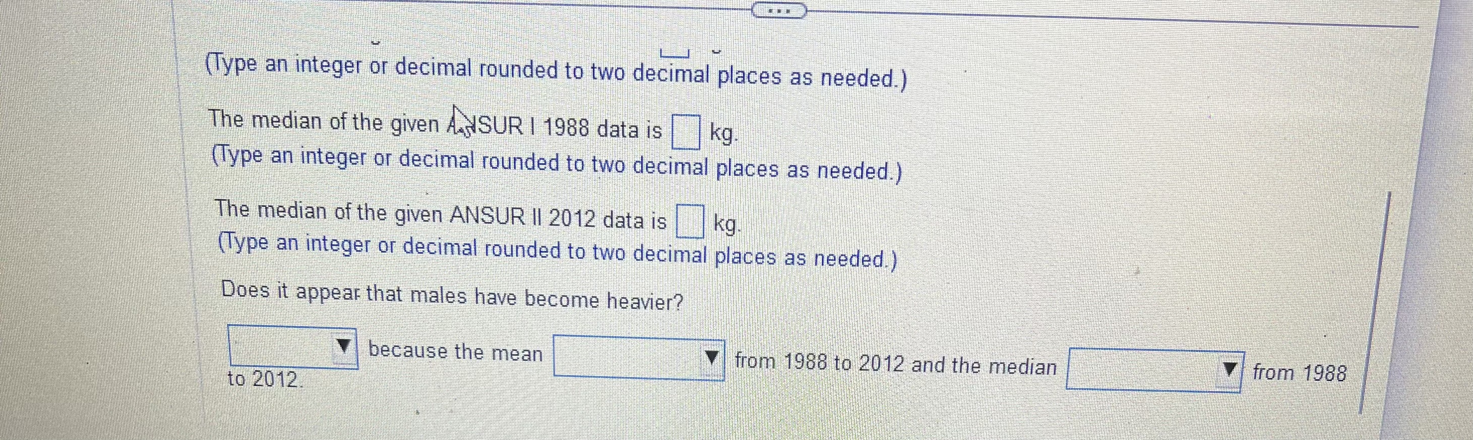 ANSUR is an abbreviation of "anthropometric survey." | Chegg.com