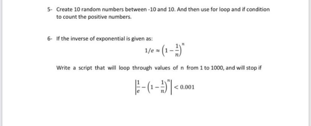 Solved 5- Create 10 random numbers between −10 and 10 . And | Chegg.com