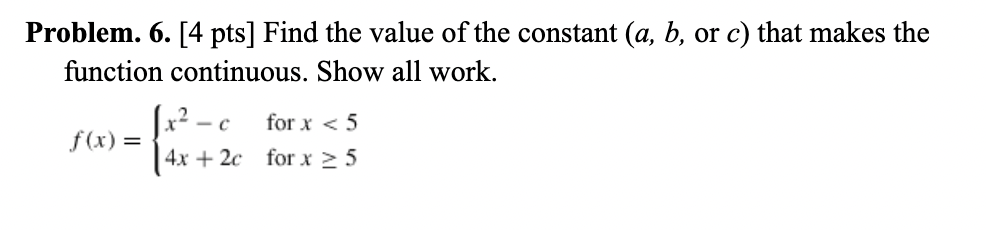 Solved Problem. 6. [4 pts] Find the value of the constant | Chegg.com