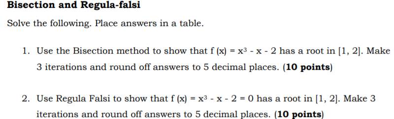 Solved Bisection and Regula-falsi Solve the following. Place | Chegg.com