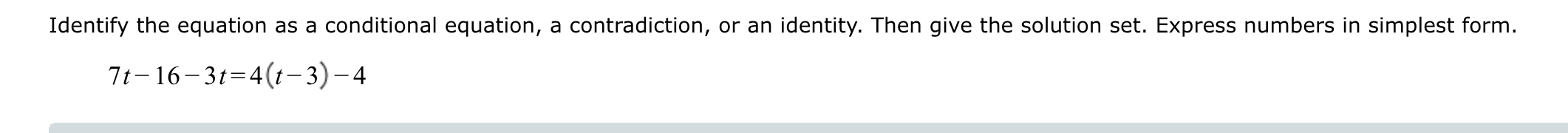 Solved Identify the equation as a conditional equation, a | Chegg.com