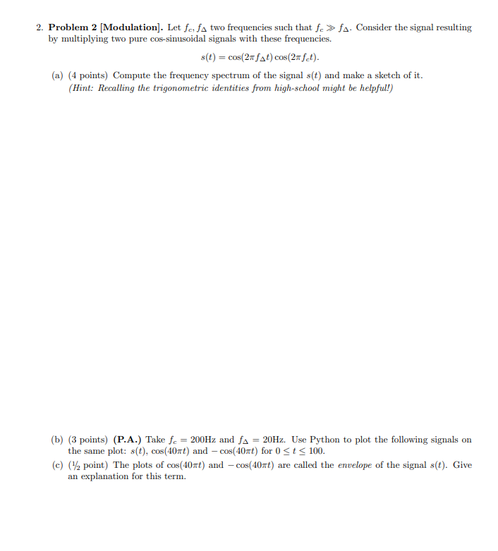 Solved 2. Problem 2 [Modulation]. Let fc,fΔ two frequencies | Chegg.com
