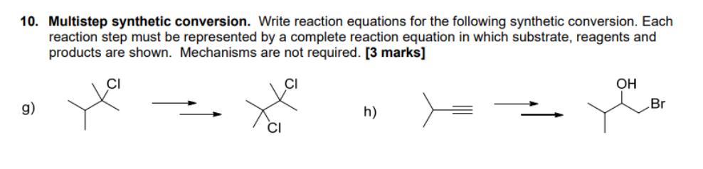 Solved 10. Multistep synthetic conversion. Write reaction | Chegg.com