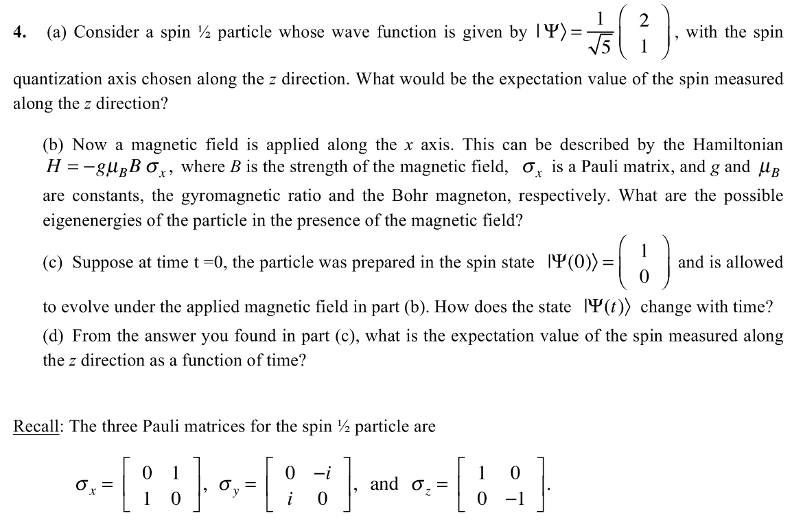 Solved 4. tol? 1 1 2 (a) Consider a spin 12 particle whose | Chegg.com