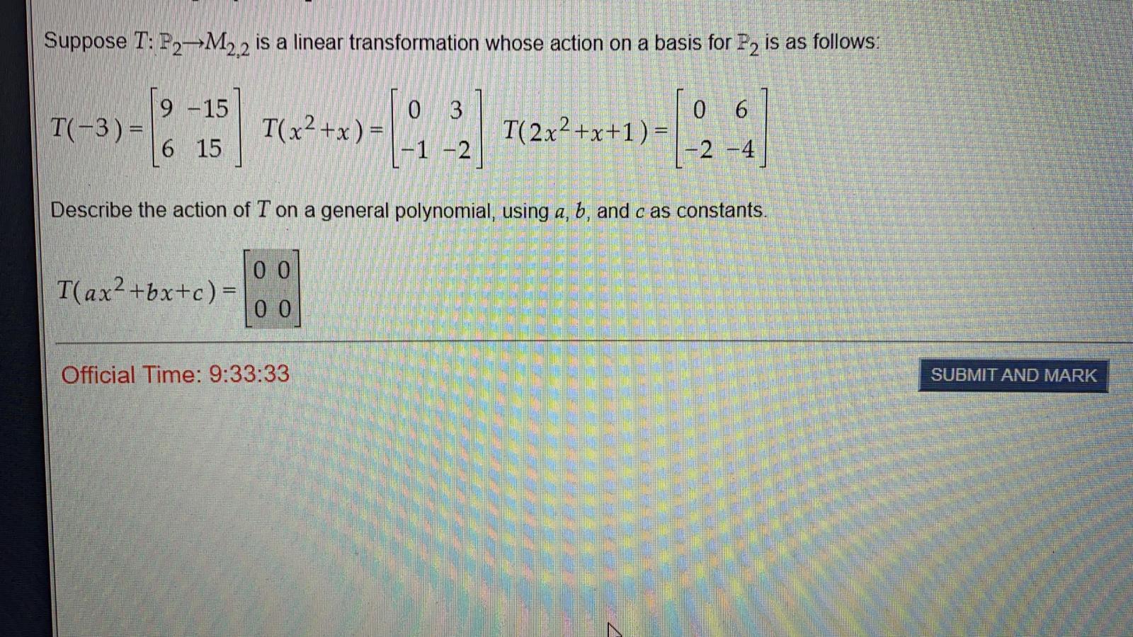Solved Suppose T: P2–M2,2 is a linear transformation whose | Chegg.com
