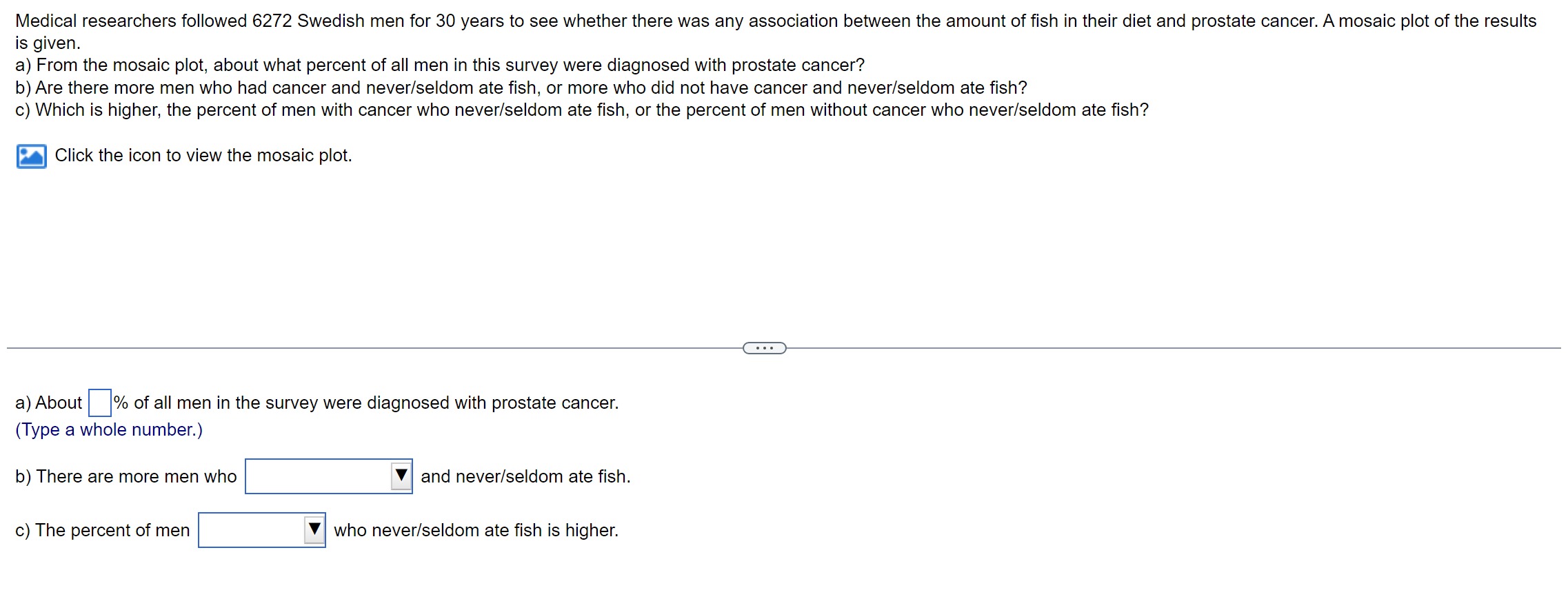 Solved Medical researchers followed 6272 ﻿Swedish men for 30 | Chegg.com