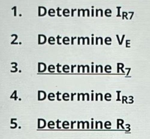 Solved 1. Determine IR7 2. Determine VE 3. Determine R7 4. | Chegg.com