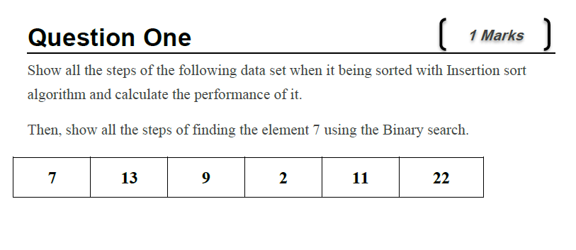 Solved Question One c 1 Marks ) Show all the steps of the | Chegg.com