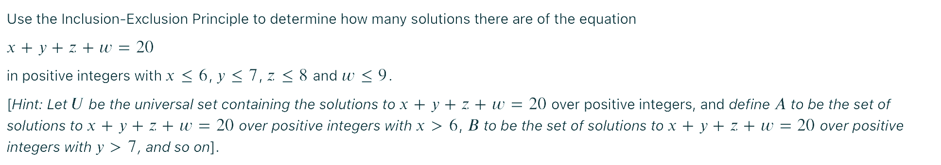 Solved Use the Inclusion-Exclusion Principle to determine | Chegg.com