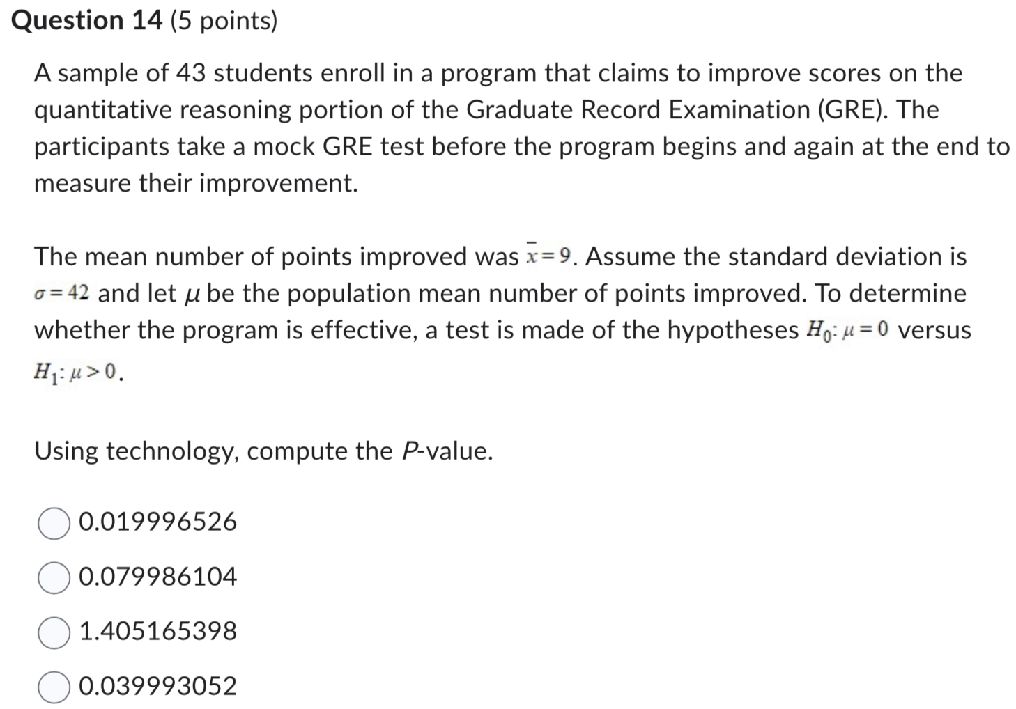 Solved A sample of 43 students enroll in a program that | Chegg.com