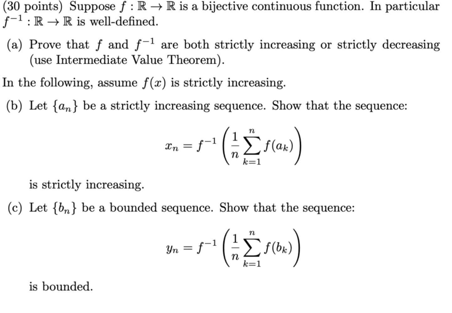 Solved (30 points) Suppose f:R→R is a bijective continuous | Chegg.com