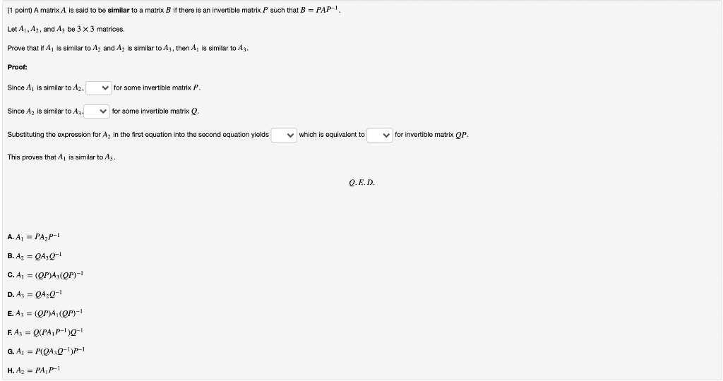 Solved (1 point) A matrix A is said to be similar to a | Chegg.com