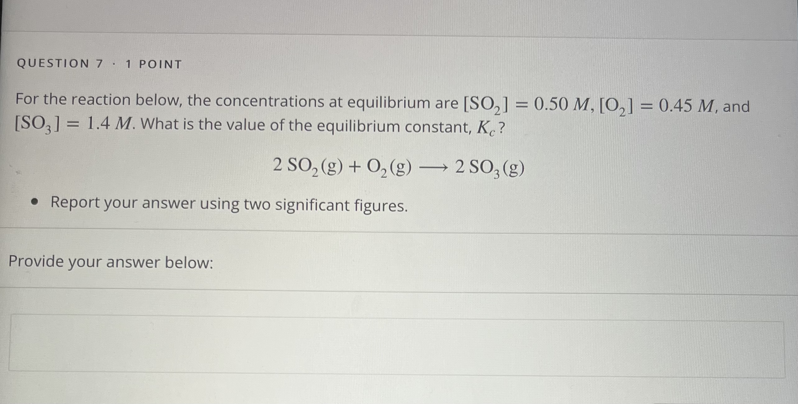 Solved QUESTION 7 ・ 1 ﻿POINTFor the reaction below, the | Chegg.com