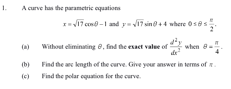 Solved A curve has the parametric equations x=17cosθ−1 and | Chegg.com