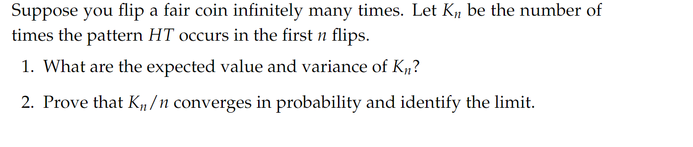 Solved Suppose you flip a fair coin infinitely many times. | Chegg.com