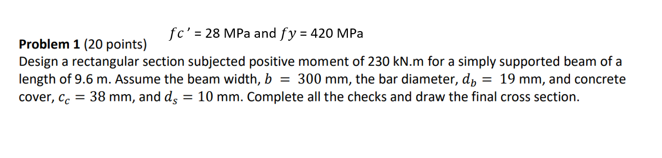 Solved Problem 1 (20 points) fc′=28MPa and fy=420MPa Design | Chegg.com