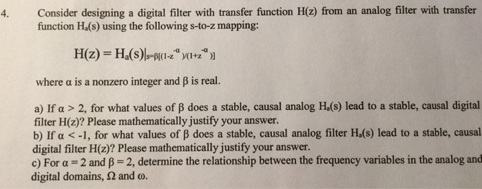 Solved Consider designing a digital filter with transfer | Chegg.com