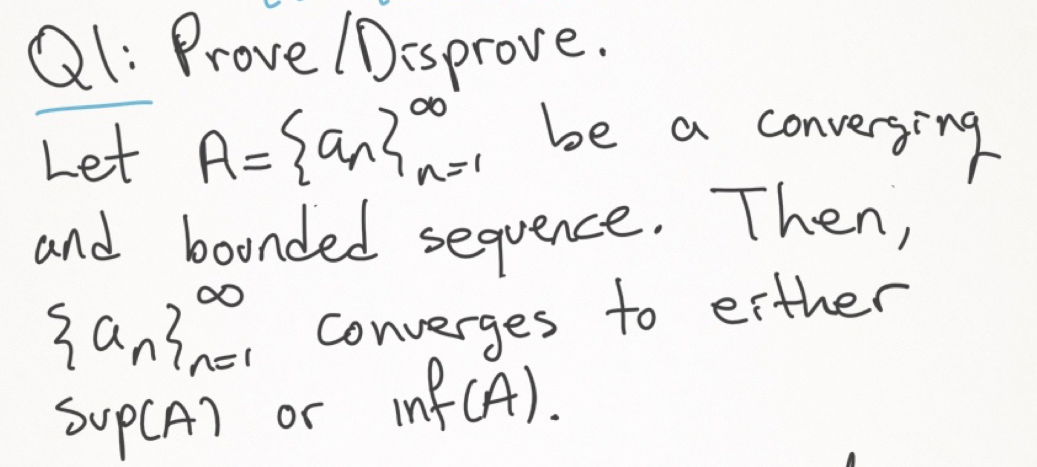 Solved and bounded sequence. Then, Qli Prove Disprove. Let | Chegg.com