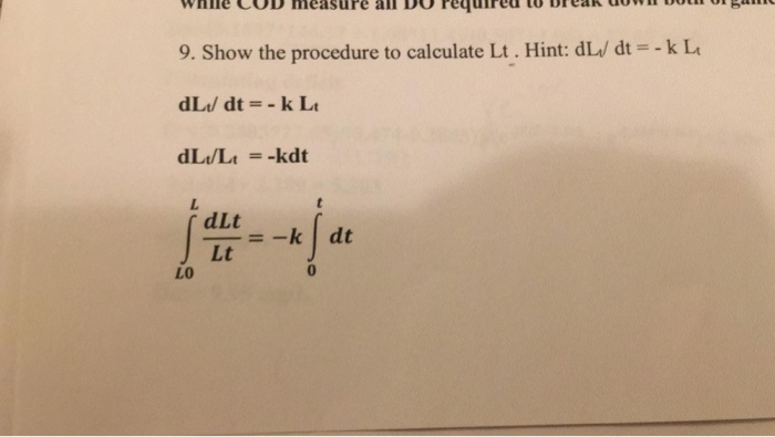 Solved 9. Show the procedure to calculate Lt. Hint: dL dt- k | Chegg.com