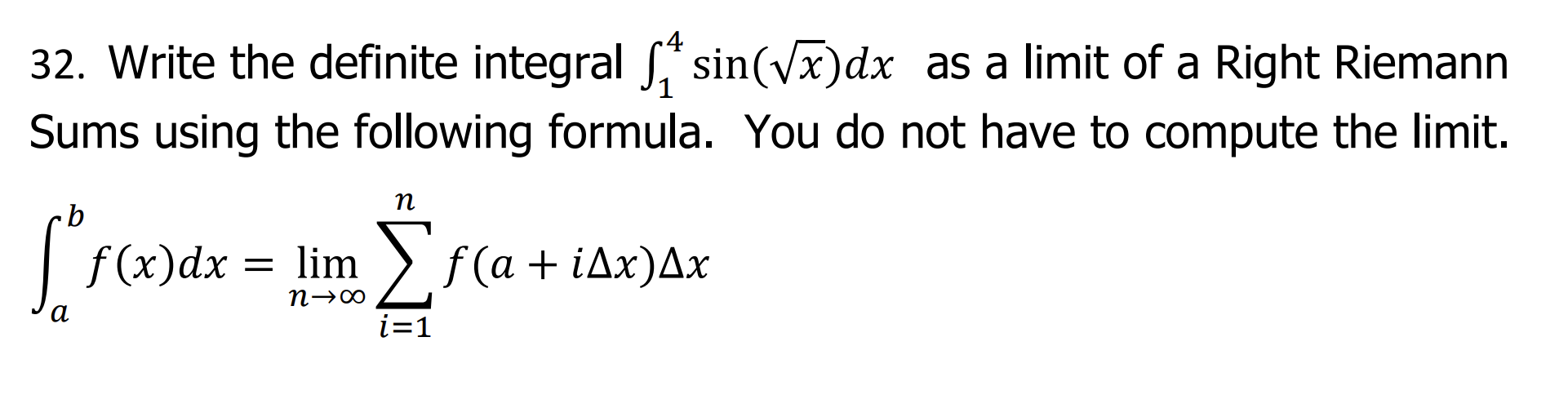 Solved 4 32. Write the definite integral S* sin(Vx)dx as a | Chegg.com