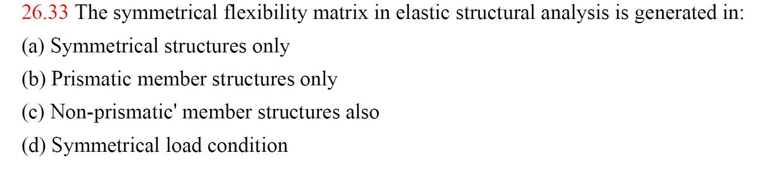 Solved 26.33 The symmetrical flexibility matrix in elastic | Chegg.com