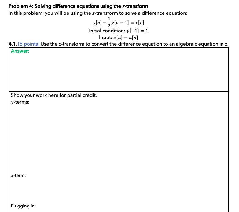 Solved Problem 4: Solving difference equations using the | Chegg.com