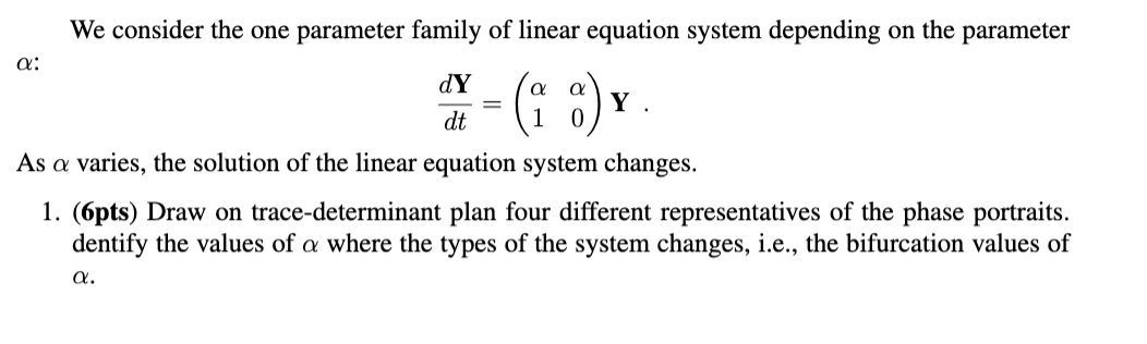 Solved We consider the one parameter family of linear | Chegg.com