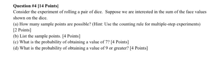 Solved Consider the experiment of rolling a pair of dice. | Chegg.com