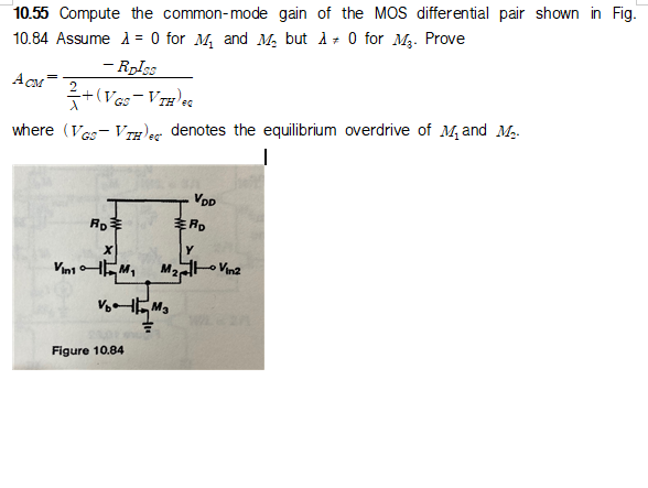 Solved = 10.55 Compute the common-mode gain of the MOS | Chegg.com