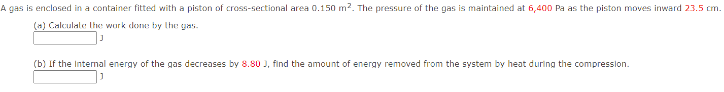 Solved A gas is enclosed in a container fitted with a piston | Chegg.com