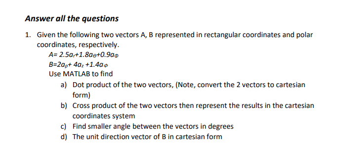Solved Answer all the questions 1. Given the following two | Chegg.com