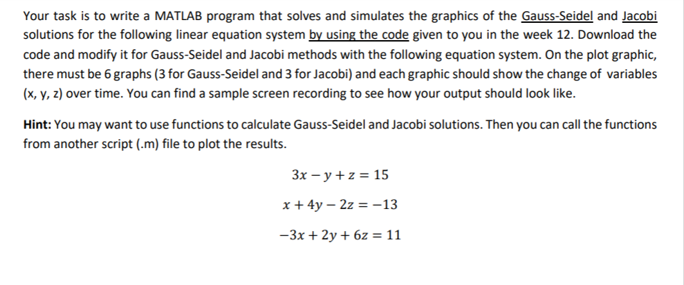 Your task is to write a MATLAB program that solves | Chegg.com