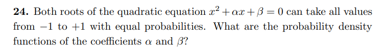 Solved 24. Both roots of the quadratic equation x2+αx+β=0 | Chegg.com