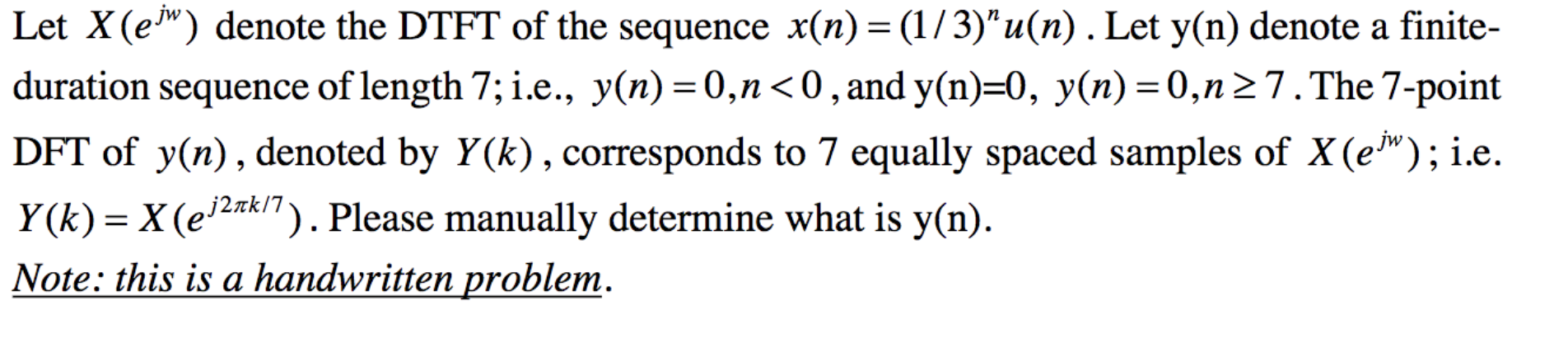 Solved Let X E Jw Denote The Dtft Of The Sequence X N