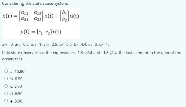Solved Considering the state space system, | Chegg.com