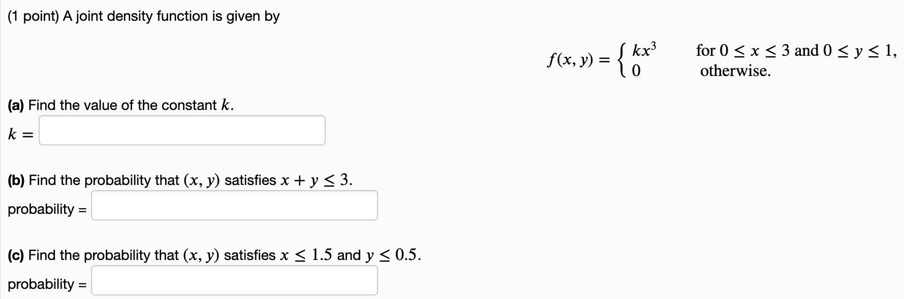 Solved ( 1 point) A joint density function is given by | Chegg.com